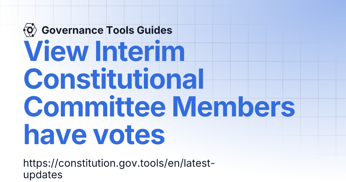 View Interim Constitutional Committee Members have votes | Governance ...
